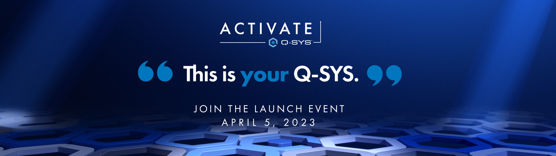 Activate Product Launch Event | Q-SYS